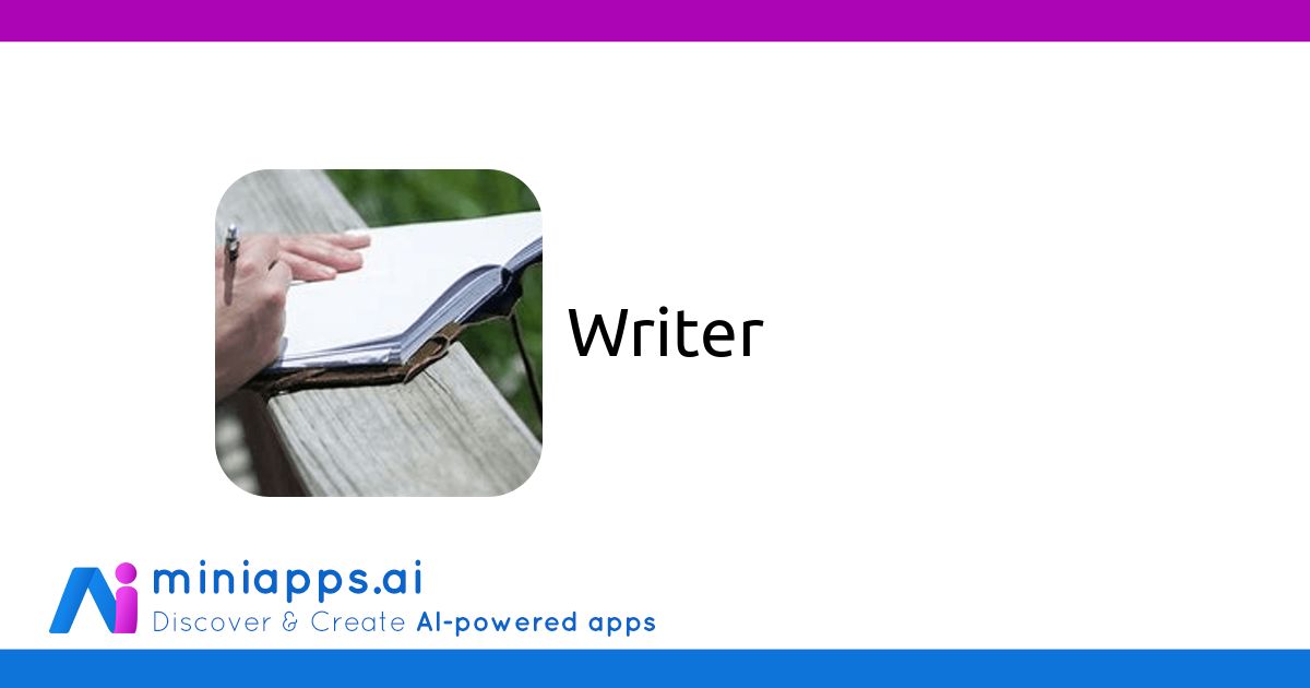 Writer - Free AI-powered Mini App - miniapps.ai