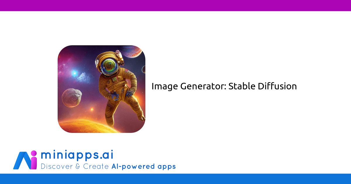 Image Generator: Stable Diffusion - Free AI-powered Mini App - miniapps.ai