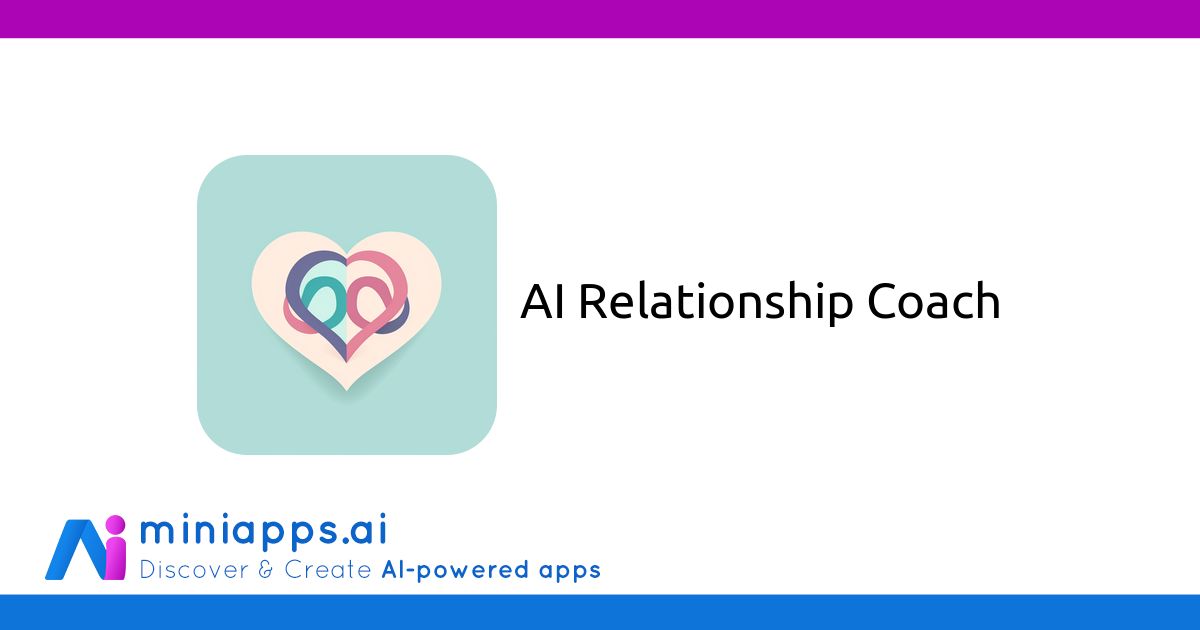 AI Relationship Coach - Free AI-powered Mini App - miniapps.ai