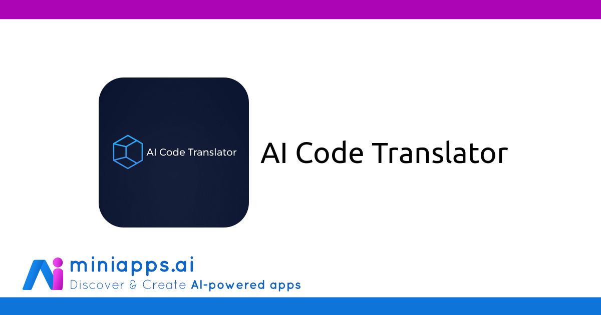 AI Code Translator - Free AI-powered Mini App - miniapps.ai