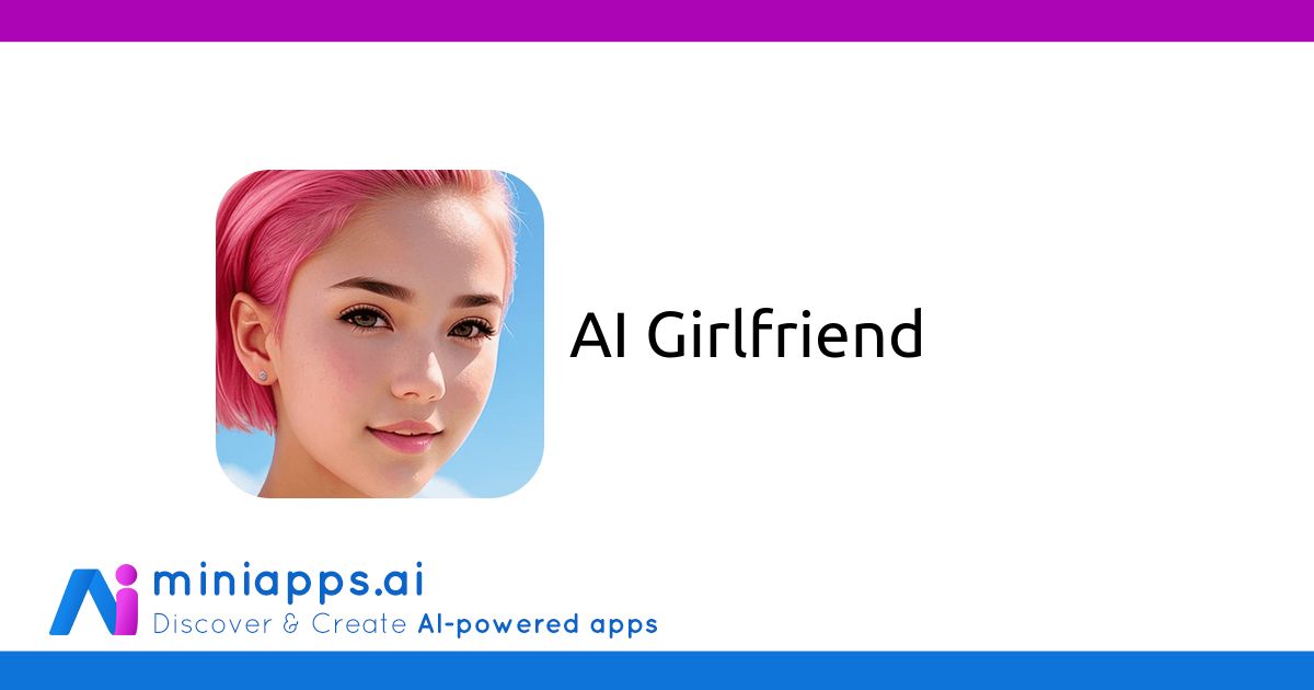 AI Girlfriend - Free AI-powered Chatbot - miniapps.ai AI Girlfriend - Free AI-powered Chatbot - miniapps.ai