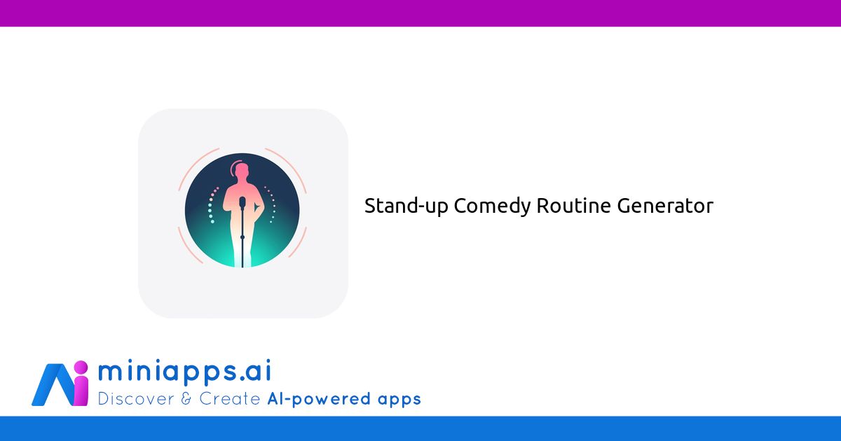 Stand-up Comedy Routine Generator - Free AI-powered Mini App - miniapps.ai