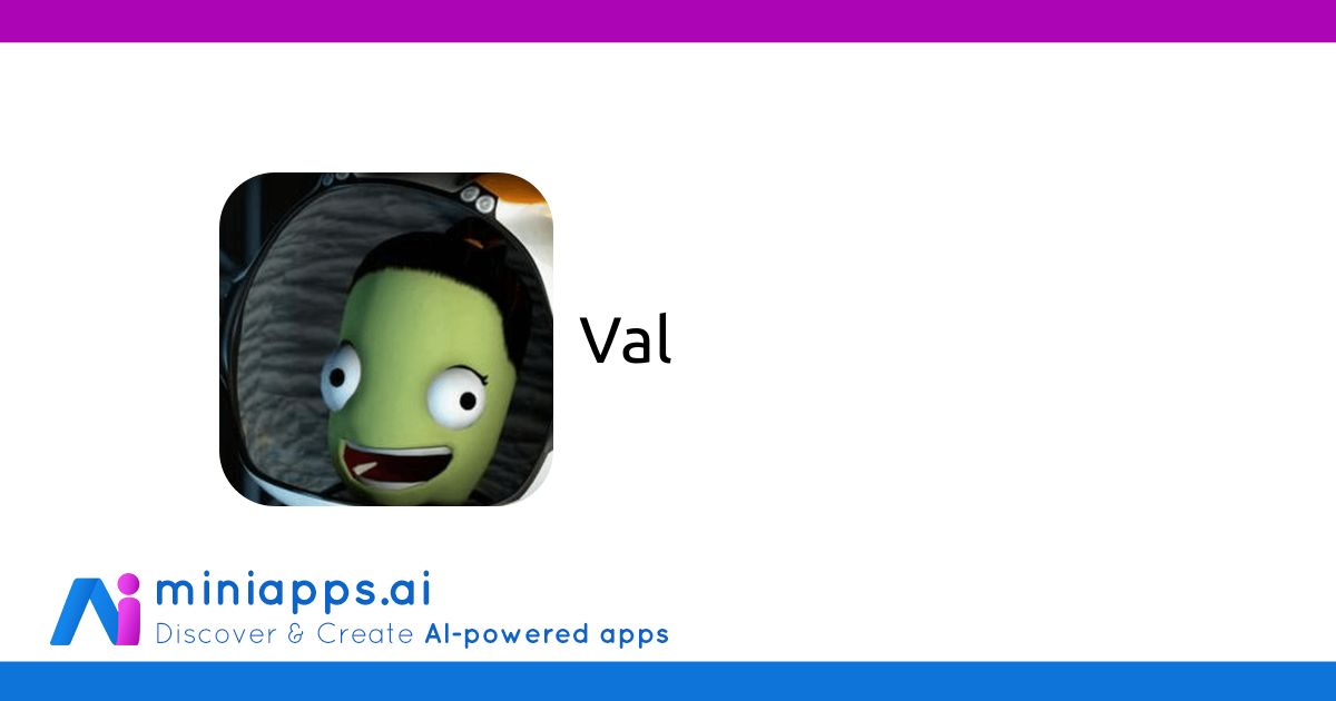 Val - Free AI-powered Chatbot - miniapps.ai