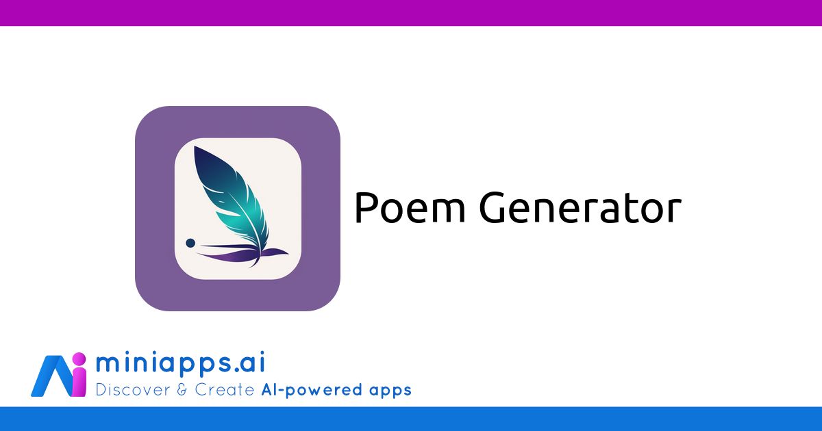Poem Generator - Free AI-powered Mini App - miniapps.ai