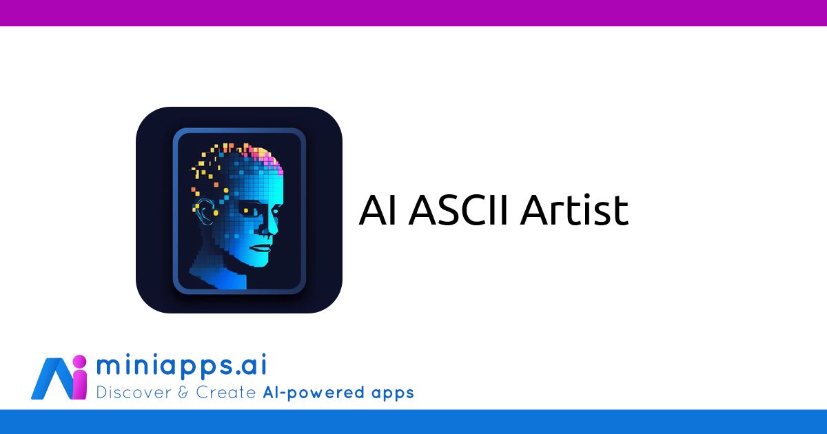 AI ASCII Artist - Free AI-powered Mini App - miniapps.ai