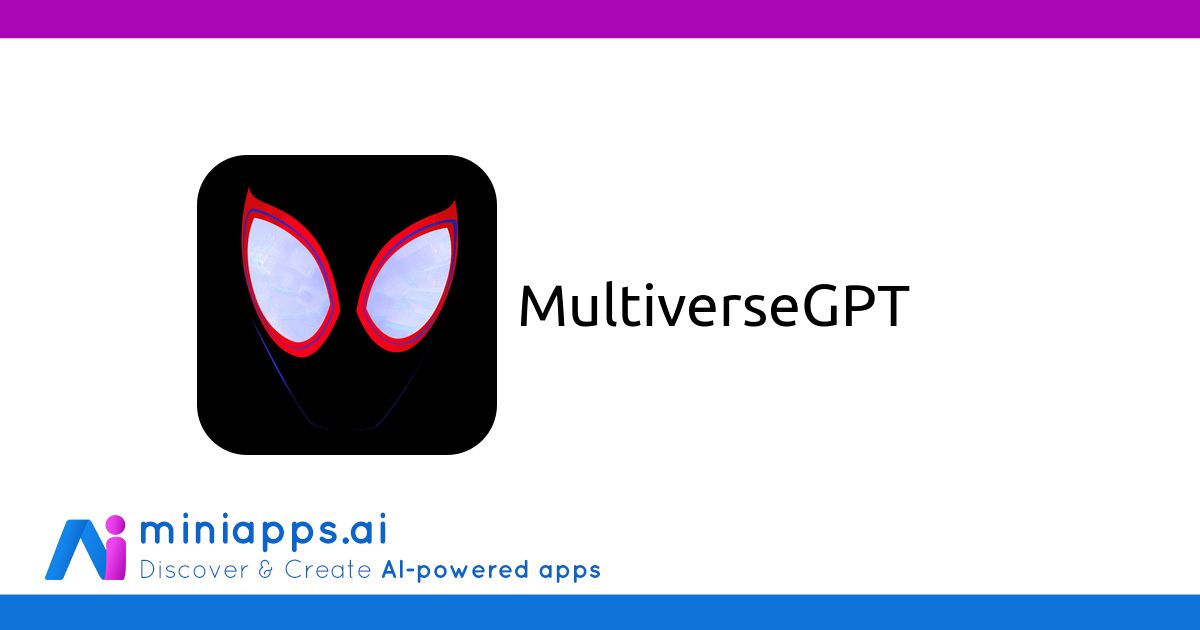 MultiverseGPT - Free AI-powered Chatbot - miniapps.ai