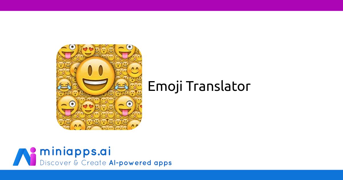 Emoji Translator - Free AI-powered Mini App - miniapps.ai