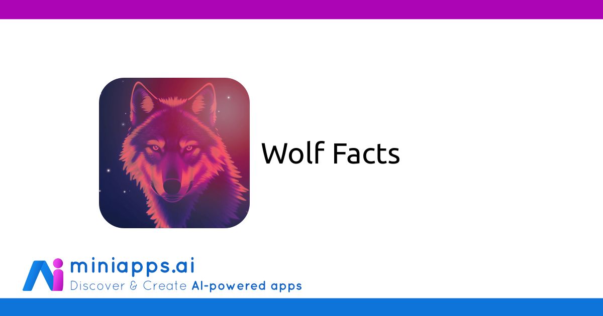 Wolf Facts - Free AI-powered Chatbot - miniapps.ai