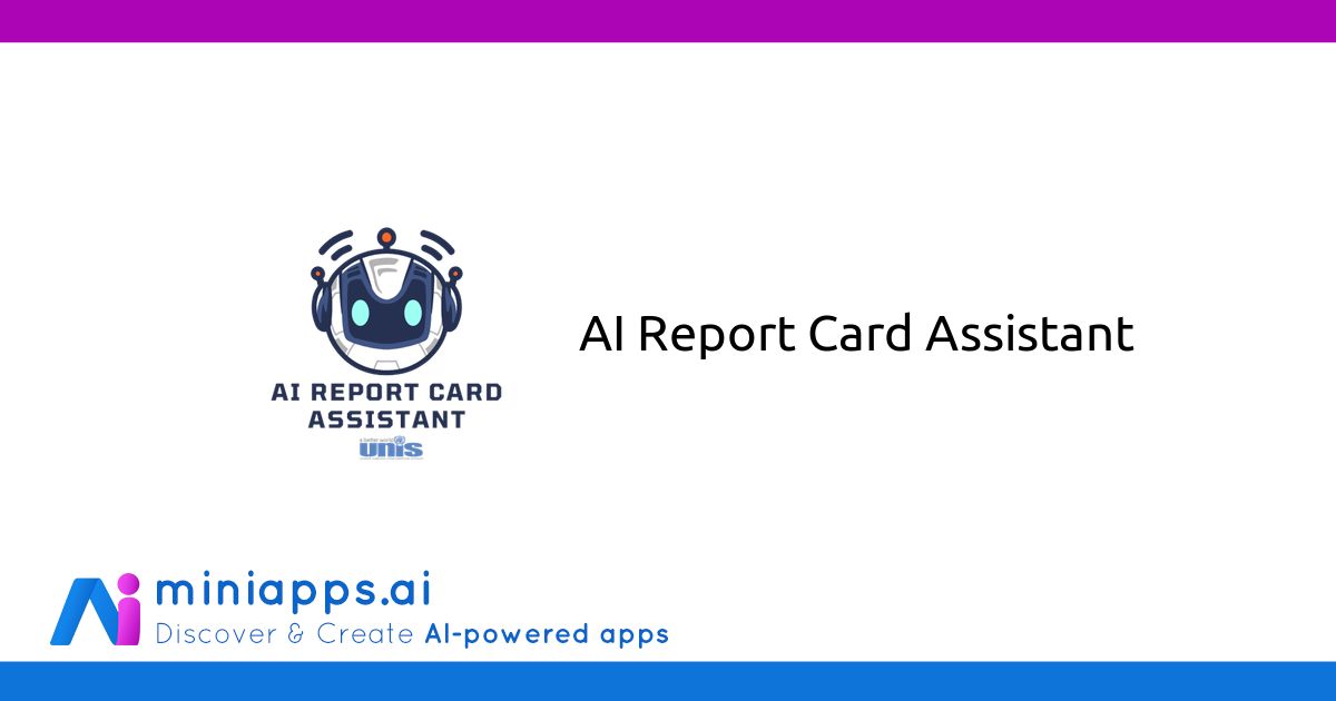 AI Report Card Assistant - Free AI-powered Mini App - miniapps.ai