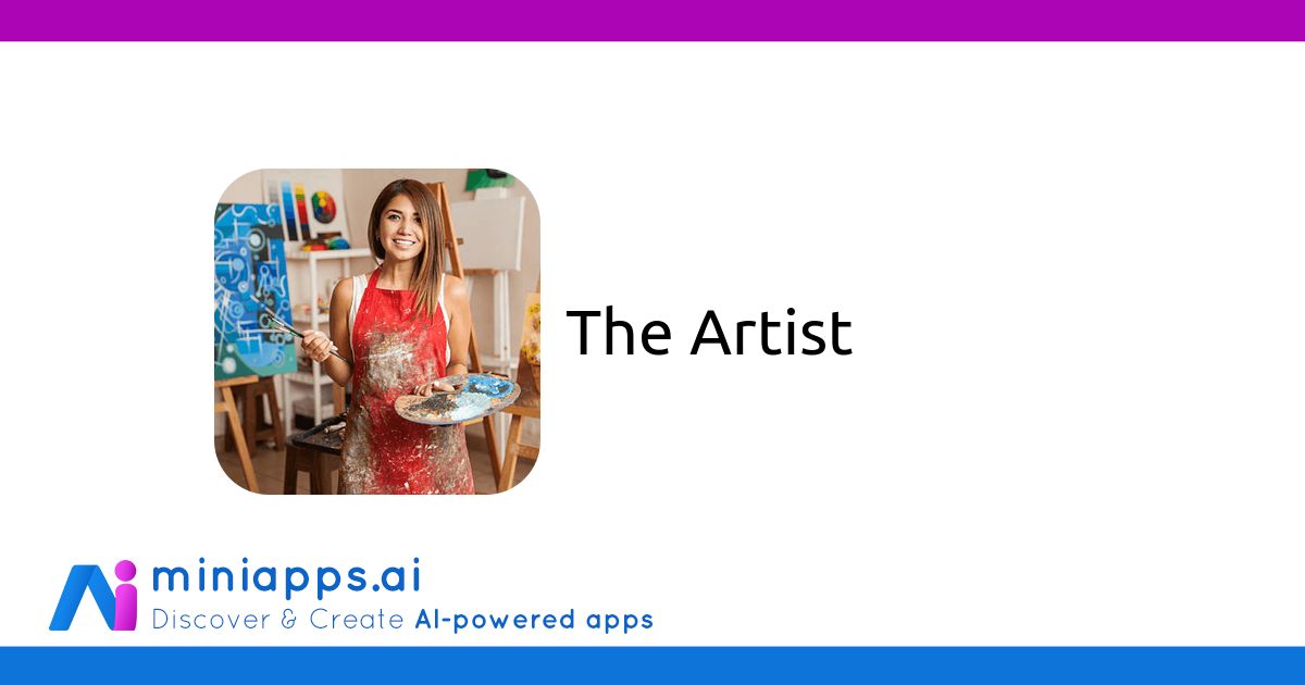 The Artist - Free AI-powered Chatbot - miniapps.ai