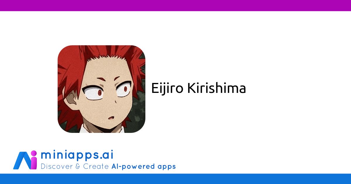 Eijiro Kirishima - Free AI-powered Chatbot - miniapps.ai